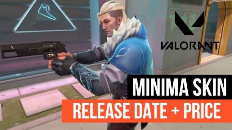 Minima Skin Release Date, Price - Valorant Complete Details