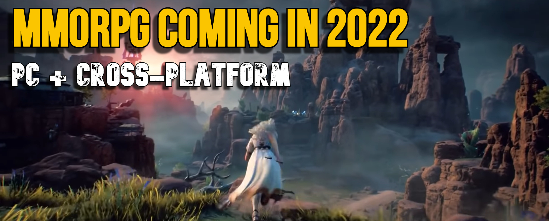 Mmorpg Pc MMORPG Coming In 2022 PC + Cross Platform