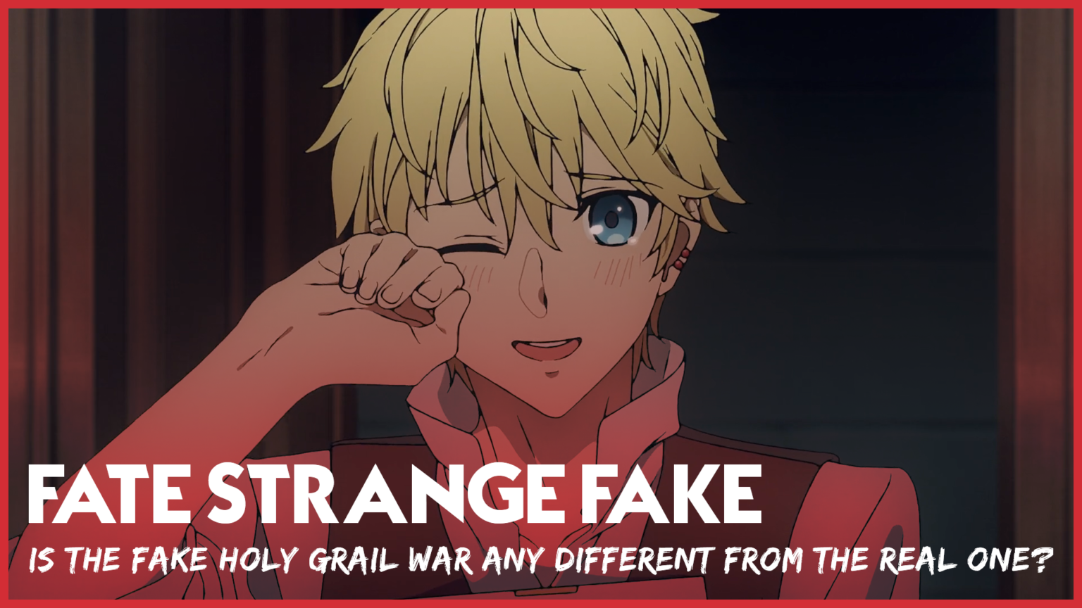 Fate Strange/Fake: Is the Fake Holy Grail War any different from the ...